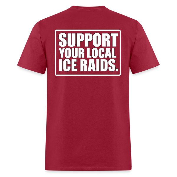 Support Your Local ICE Raids T Shirt – UnitedPatriot