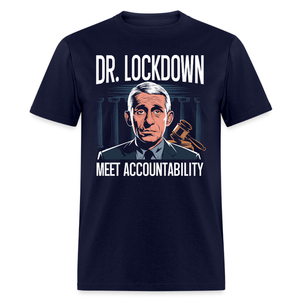 Dr. Lockdown Meet Accountability T Shirt – UnitedPatriot