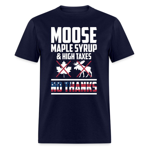 Moose Maple Syrup & High Taxes T Shirt – UnitedPatriot