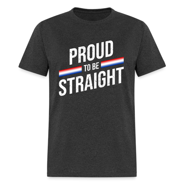 Proud To Be Straight T-Shirt – UnitedPatriot