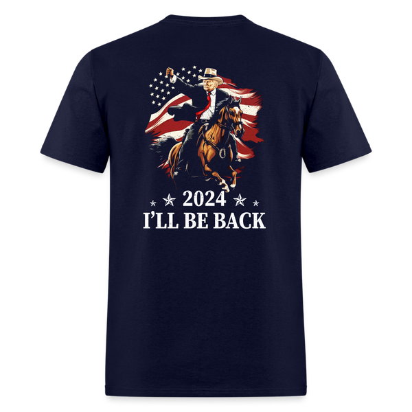 2024 I'll Be Back T Shirt – UnitedPatriot