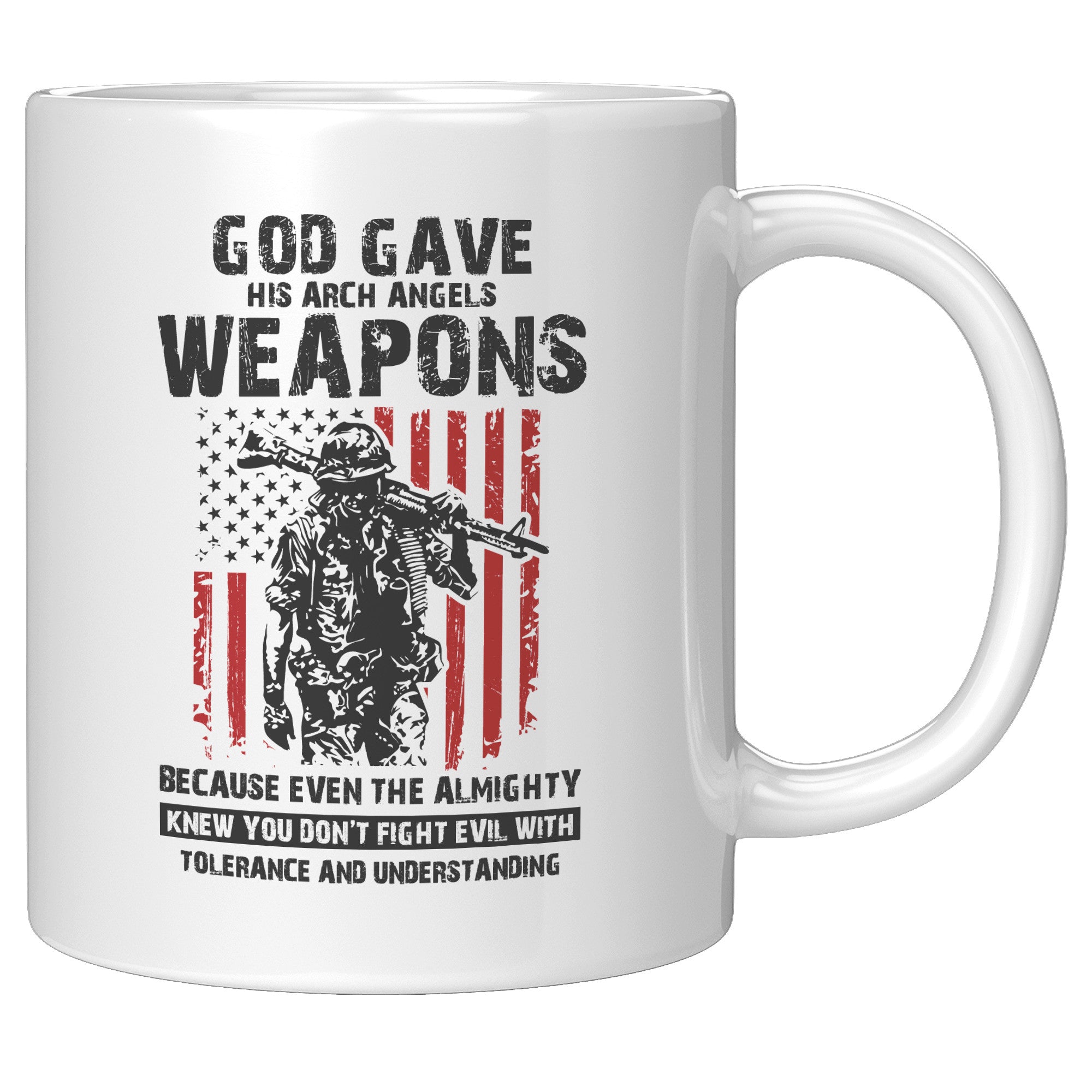God Gave His Arch Angels Weapons Mug – UnitedPatriot